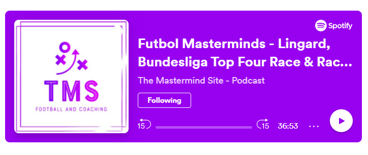 Futbol Masterminds – Lingard, Bundesliga Top Four Race & Racism in ...